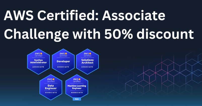 Get AWS Certified Associate Challenge with 50% discount | CloudMentorPro Blog