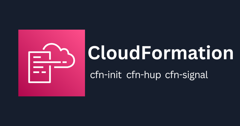 Tổng hợp cách sử dụng và chức năng của 3 loại Helper Script thường dùng trong AWS CloudFormation ...